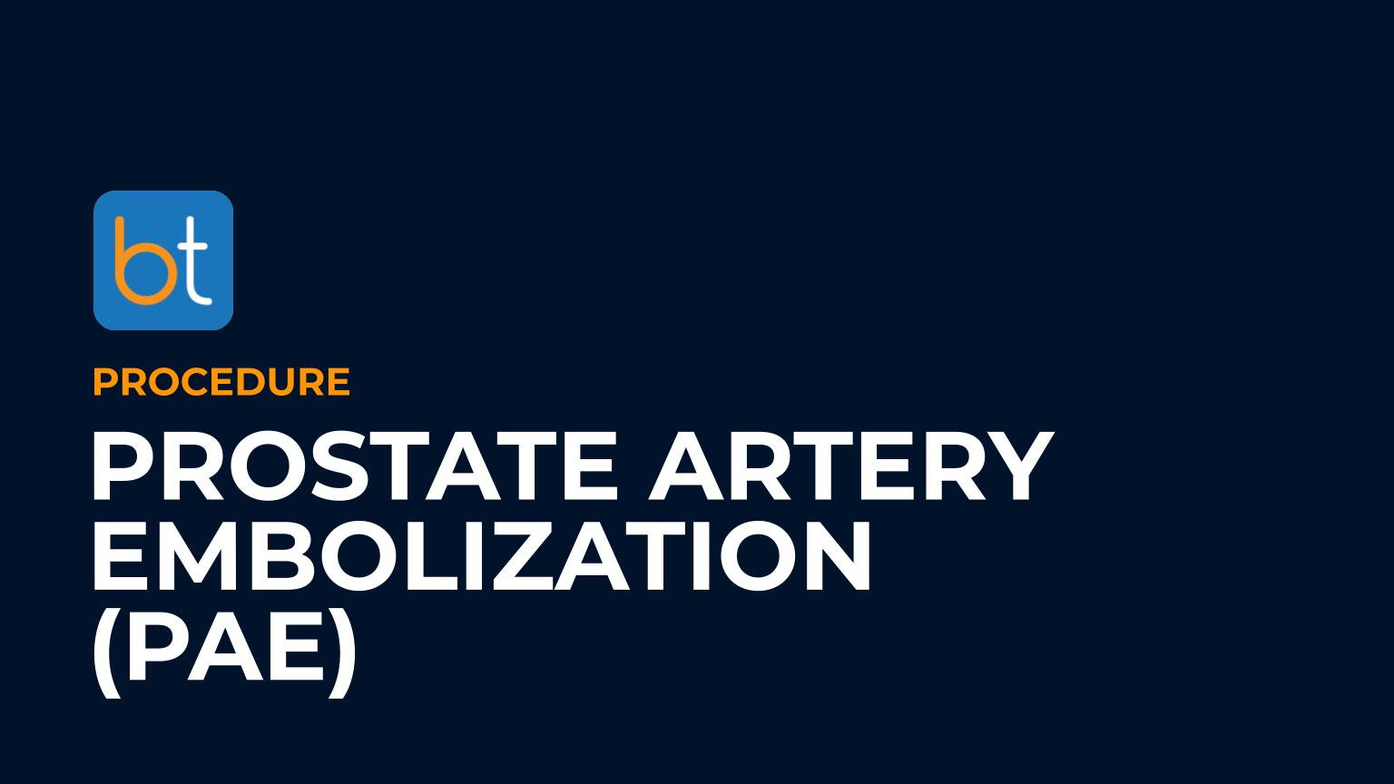 Prostate Artery Embolization (PAE) Podcasts