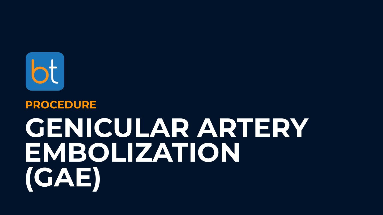 Genicular Artery Embolization (GAE) Podcasts