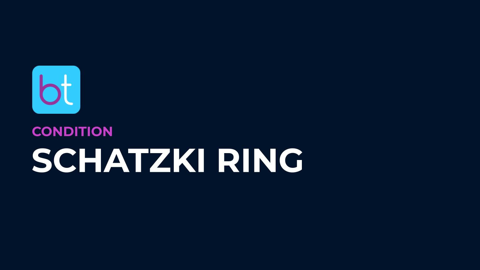 Schatzki Ring Podcasts & Courses