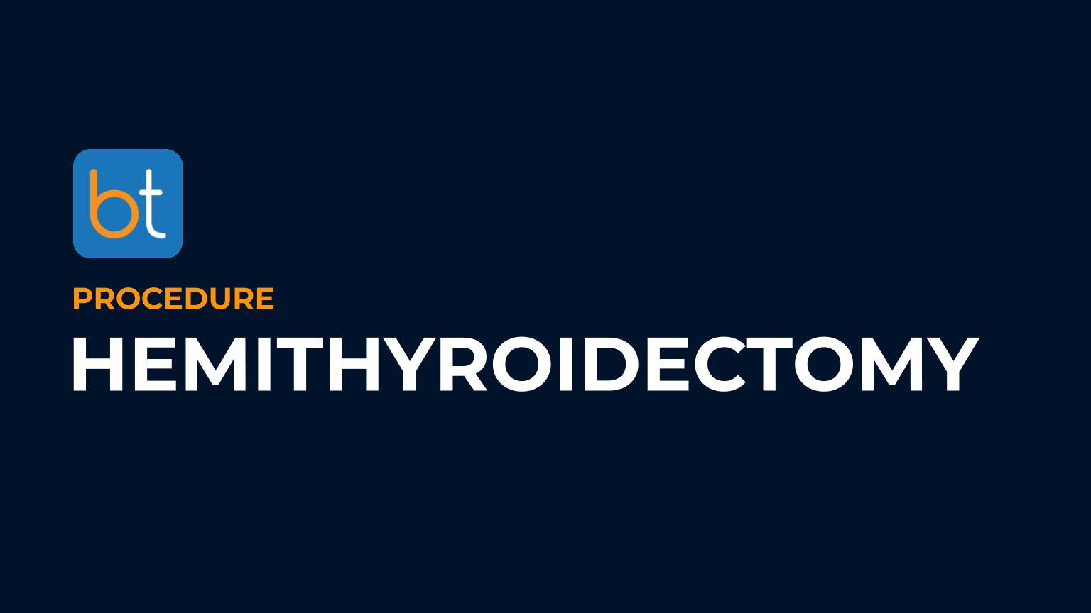 Hemithyroidectomy Podcasts