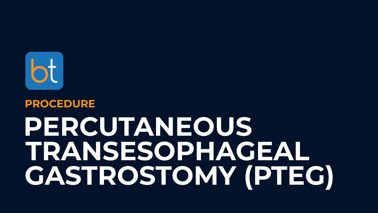 Percutaneous Transesophageal Gastrostomy (PTEG) Podcasts