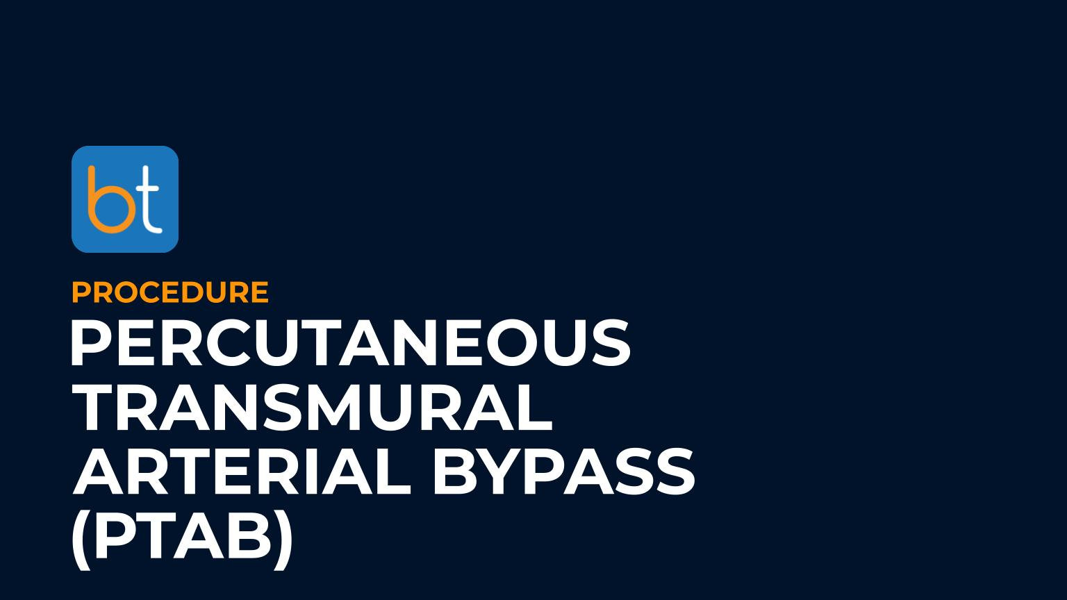 Percutaneous Transmural Arterial Bypass (PTAB) Podcasts