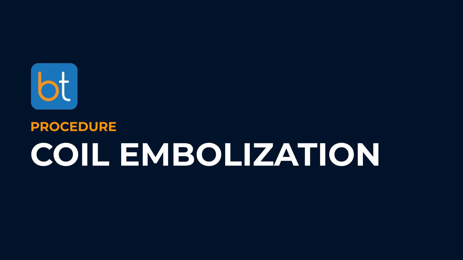 Coil Embolization Podcasts, Cases & Courses