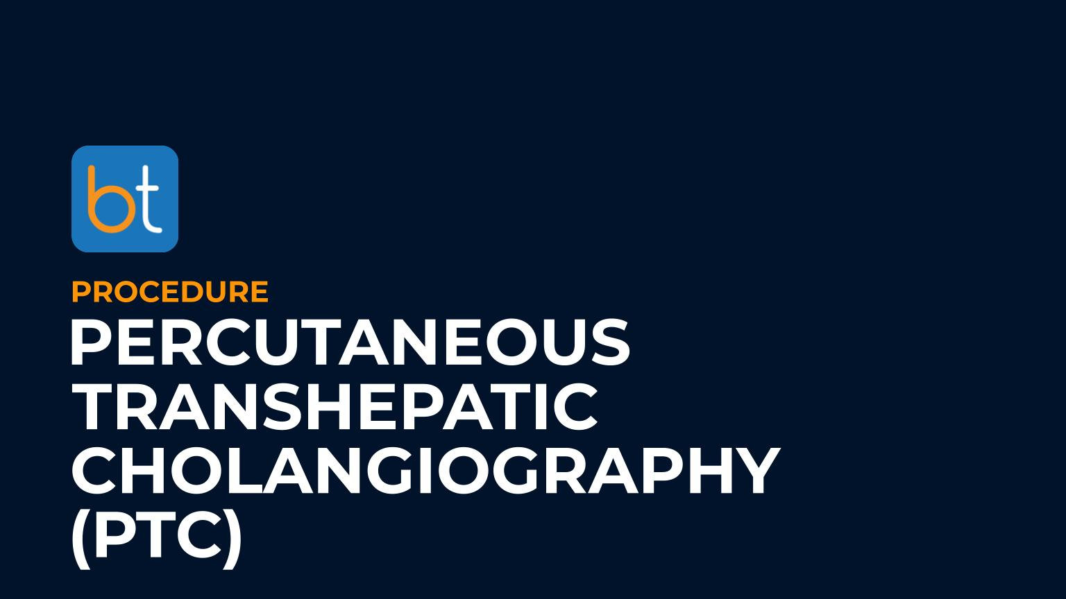 Percutaneous Transhepatic Cholangiography (PTC) Podcasts