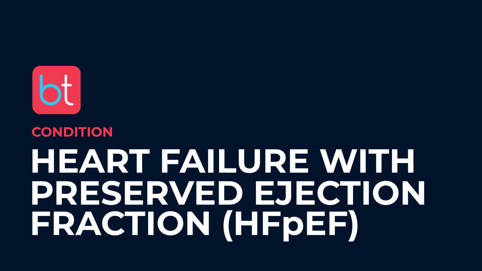 Heart Failure with Preserved Ejection Fraction (HFpEF) Podcasts