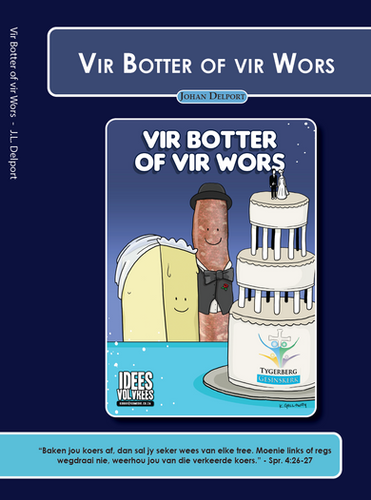 Vir Botter of vir Wors - Voorhuwelik-kursus (eBoek / PDF) | Bybelstudies