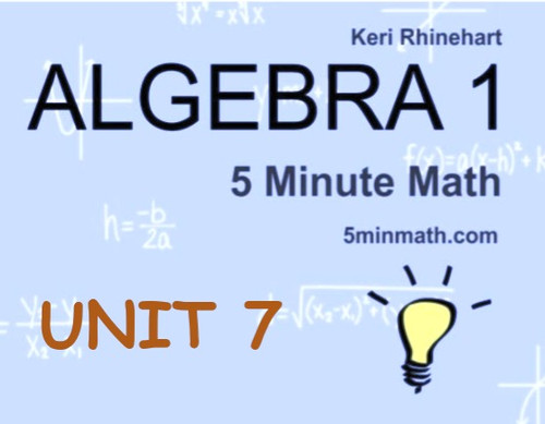 Algebra 1 Unit 7 Step by Step Solutions | 5 Minute Math