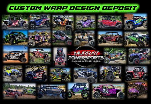 Custom Off-road Wrap Design Deposit | Murray Powersports