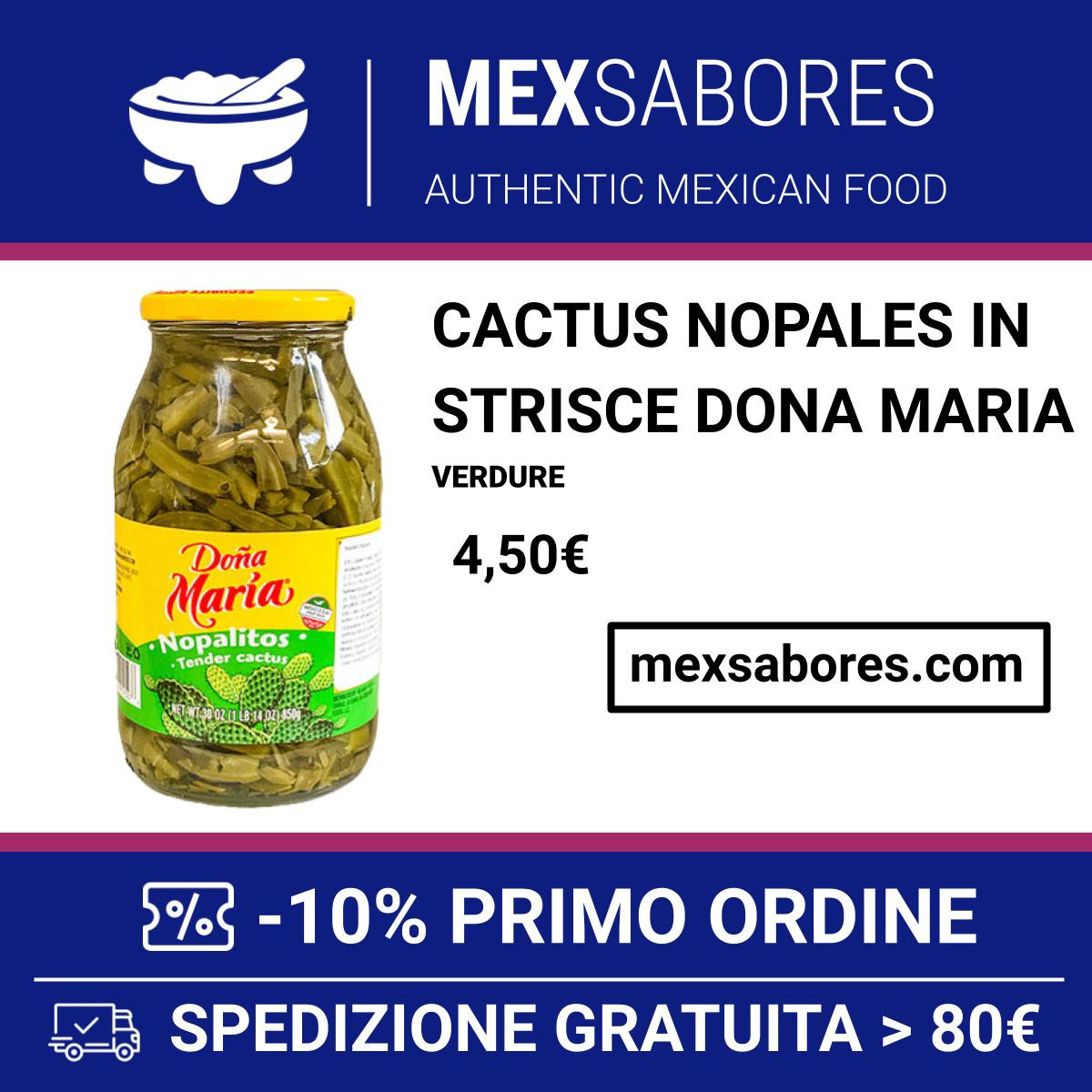 Cactus Nopales in Strisce Dona Maria | Mexsabores