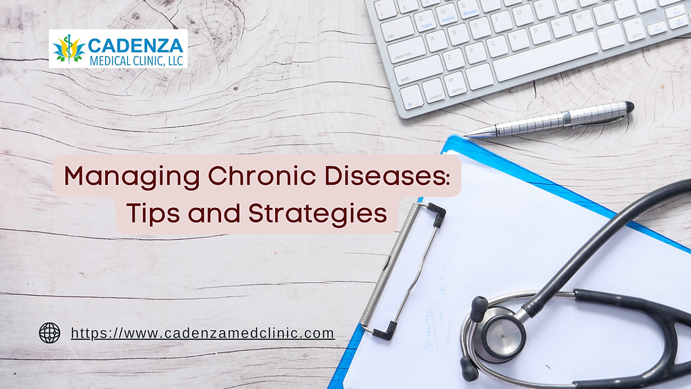 Managing Chronic Diseases: Tips and Strategies to Take Charge of Your ...