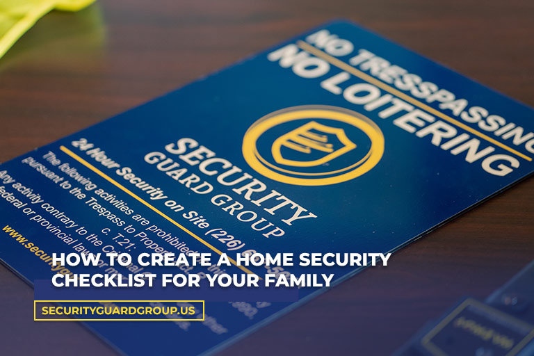 How to Create a Home Security Checklist for Your Family
