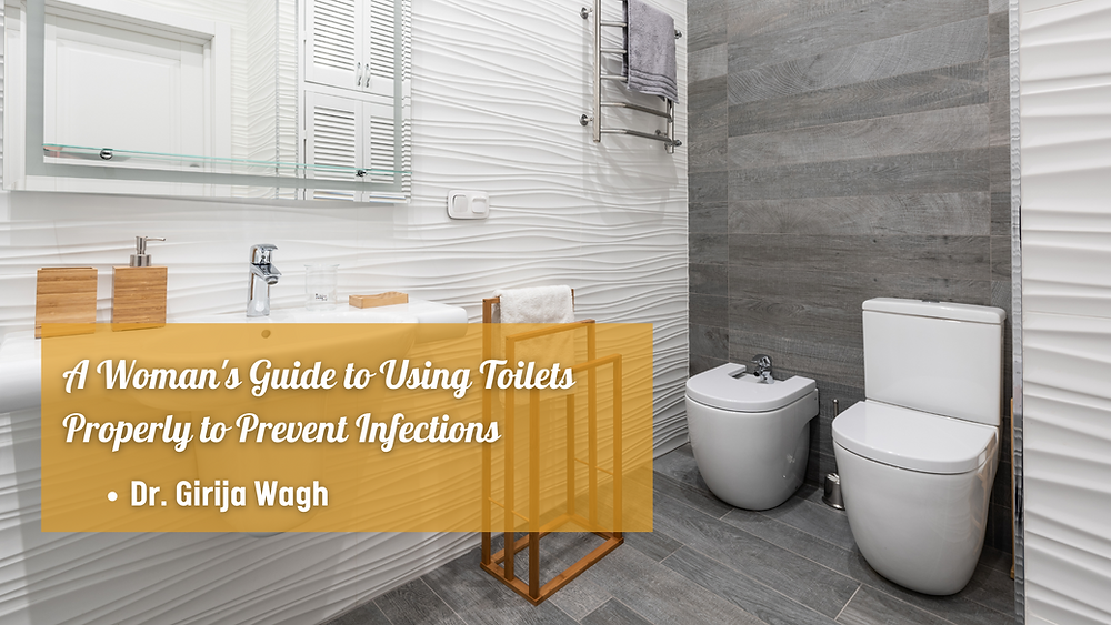 A Woman's Guide to Using Toilets Properly to Prevent Infections