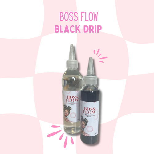Boss FLOW - Black Drip | BOSS Babe Wholesale