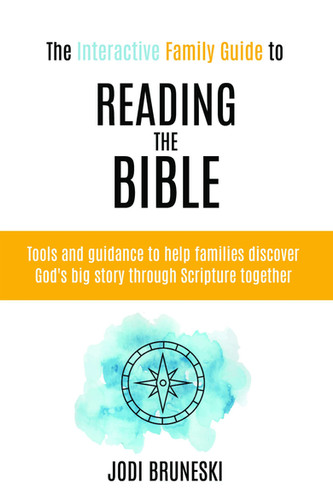 The Interactive Family Guide to Reading the Bible | Rabbit's Helm Press
