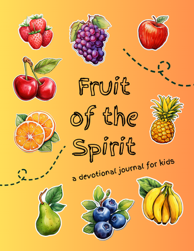 Fruit of The Spirit - A Devotional For Kids | Naja Alston