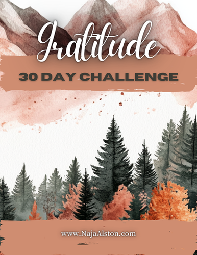 Gratitude 30 Day Challenge | Naja Alston