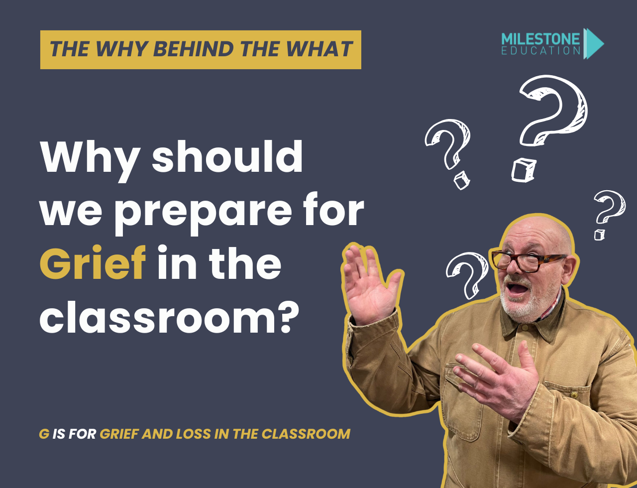Why Should We Prepare for Grief in the Classroom?