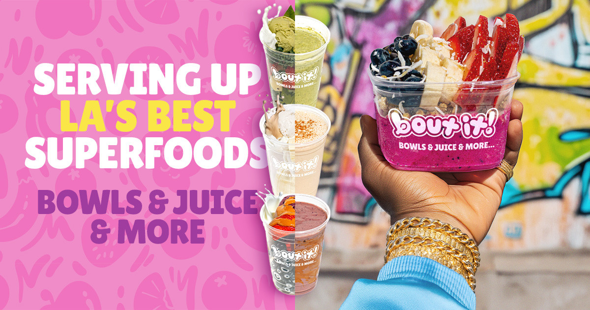 bout it! | Superfood Bowls & Juice & More... plus delivery | 7825 ...
