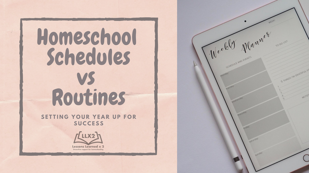 Homeschool Schedules vs. Routines--Setting your year up for success!