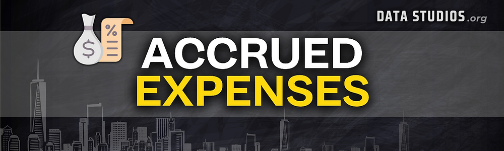 Accrued Expenses: Definition, Examples, Management