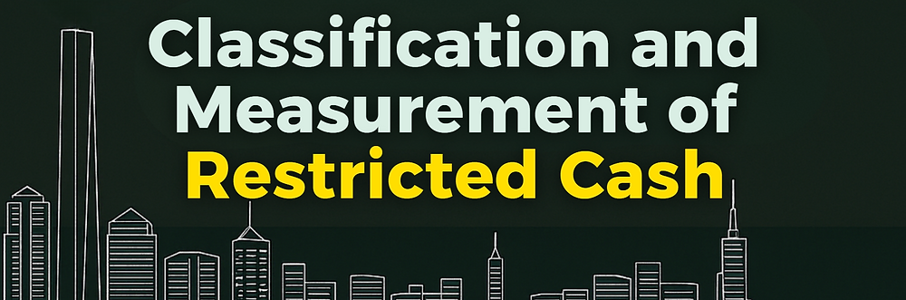 Classification and Measurement of Restricted Cash