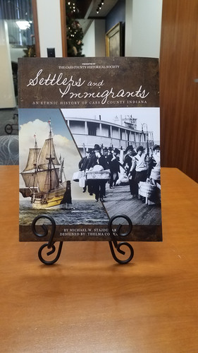 Settlers and Immigrants - An Ethnic History of Cass County Indiana ...