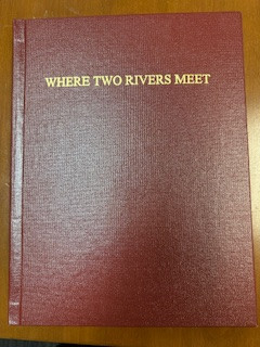 Where Two Rivers Meet | Cass Co Hist Society