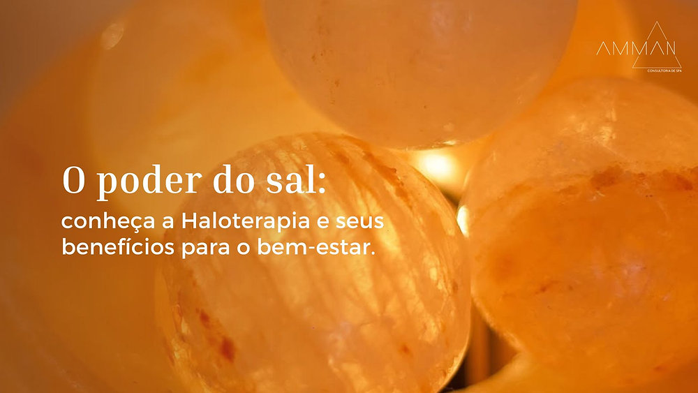 O poder do sal: conheça a Haloterapia e seus benefícios para o bem-estar