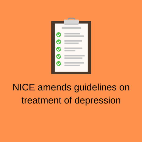 NICE amends guidelines on treatment of depression