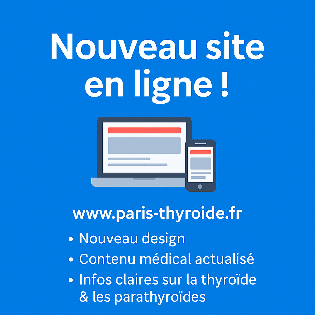 Bienvenue sur la nouvelle version de Paris-thyroide.fr