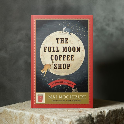 The Full Moon Coffee Shop (Hardcover) by Mai Mochizuki | New Book ...