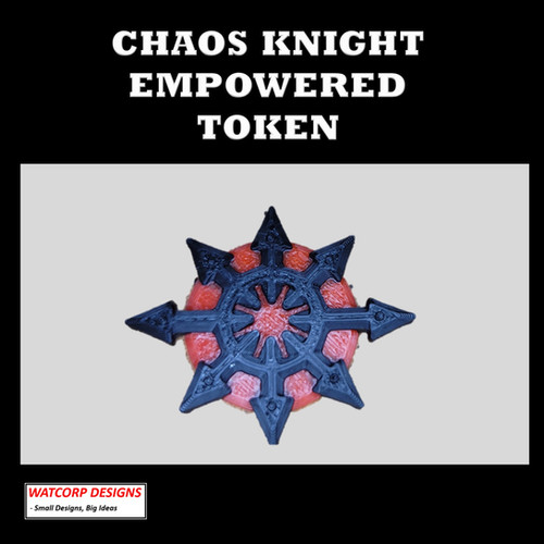 Pre-Coloured "Empowered" Chaos Tokens | WatcorpDesigns