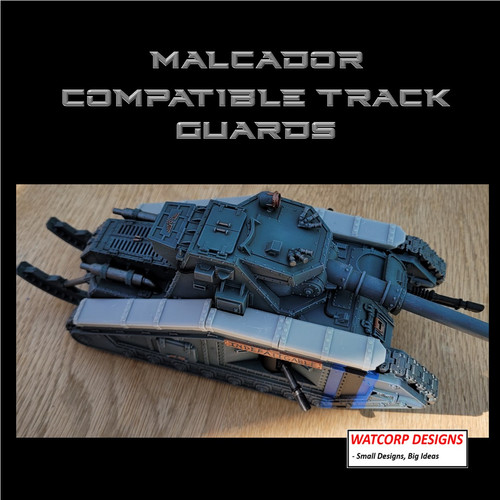 Track guards compatible with Malcador tank kits | WatcorpDesigns