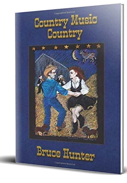 Country Music Country | Bruce Hunter