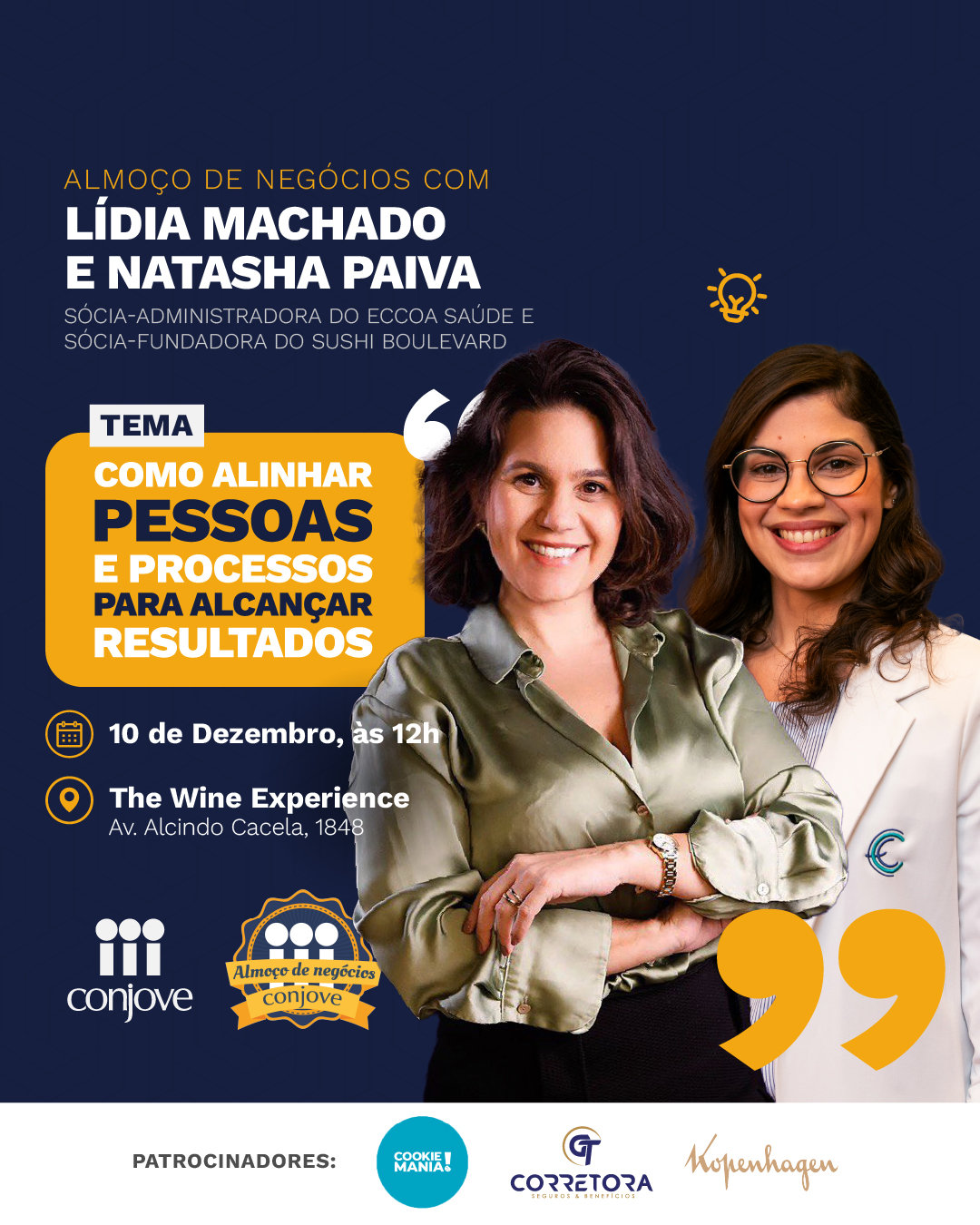 Almoço de negócios com Lídia Machado e Natasha Paiva | Conjove