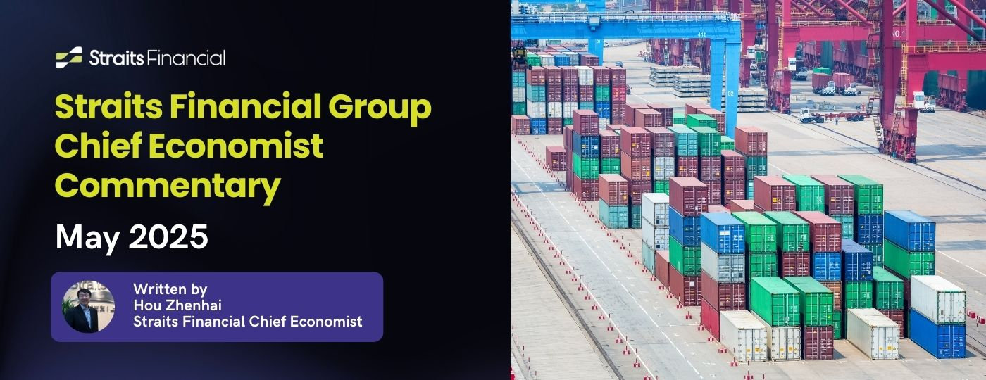 Straits Financial Chief Economist Commentary - May 2025 | Straits ...