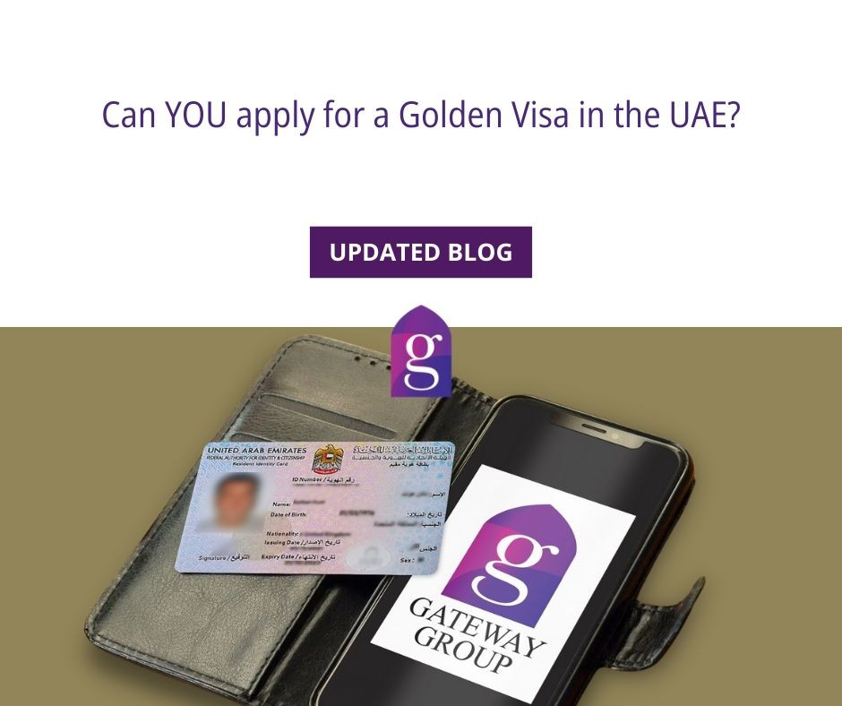 Explore Updated UAE Golden Visa Requirements | Gateway Group