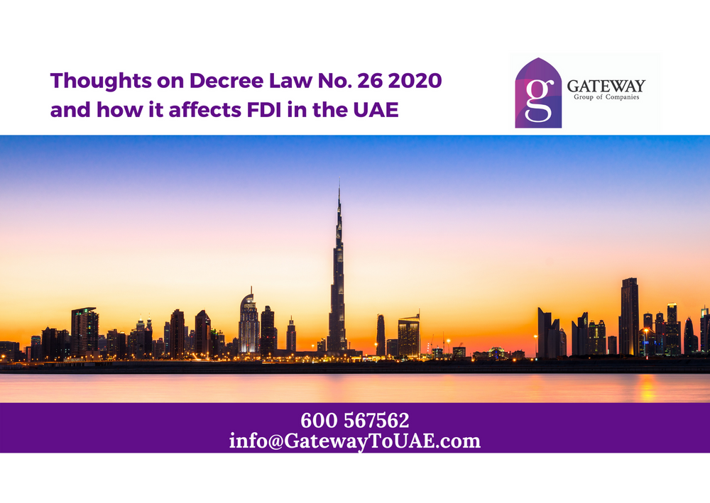 Thoughts on Decree Law No. 26 2020 and how it affects FDI in the UAE