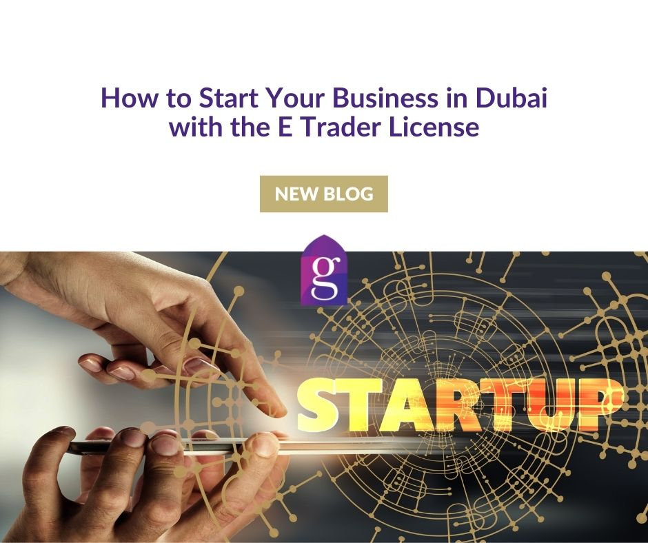 Startup Dubai E Trader License Business Set Gatewaytouae startup-dubai-e-trader-license-business-set-gatewaytouae