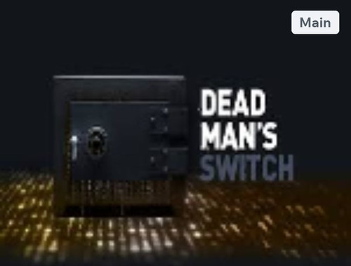 Dead Man Switch | Homines Cerebrum Et
