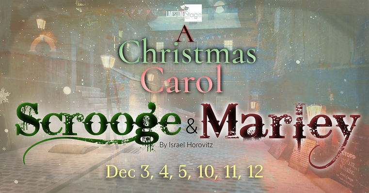 A Christmas Carol: Scrooge and Marley | Limestone Stage