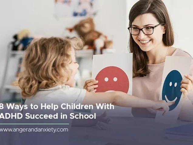 8 Ways to Help Children With ADHD Succeed in School