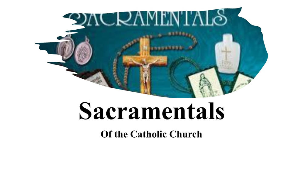 Sacramentals of the Catholic Church