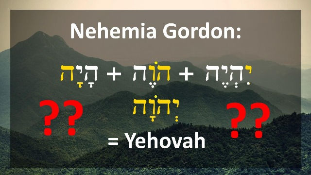 Nehemia Gordon: Hayah Hoveh Yihyeh = 'Yehovah'? | www.HebrewGospels.com