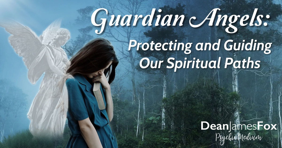 Guardian Angels: Protecting and Guiding Our Spiritual Paths