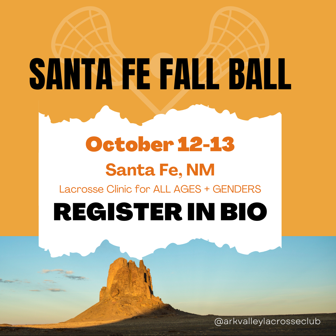 2024 Santa Fe Fall Ball | Ark Valley Lacrosse