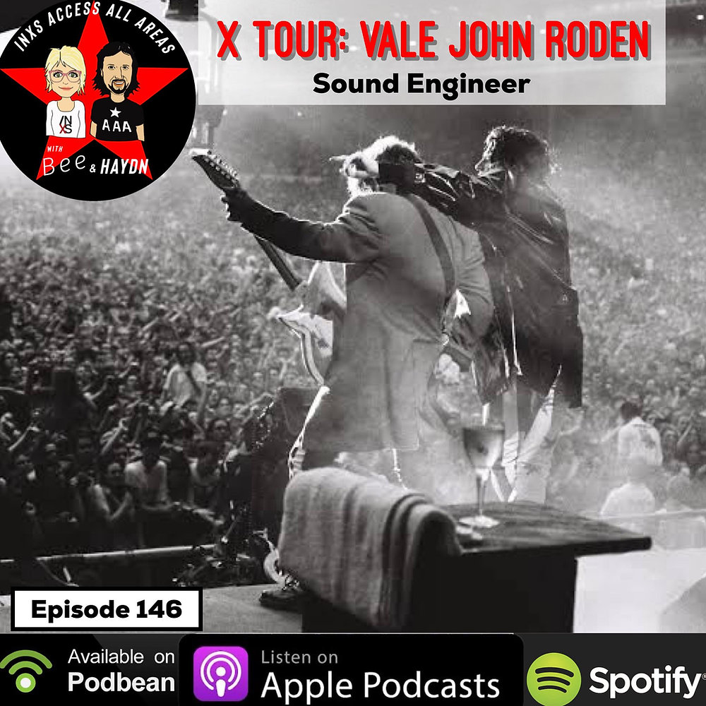 Episode 146: X Tour Vale John Roden: Sound Engineer