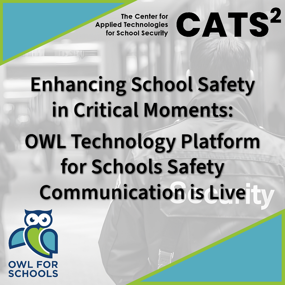 Enhancing School Safety in Critical Moments: OWL Technology Platform ...