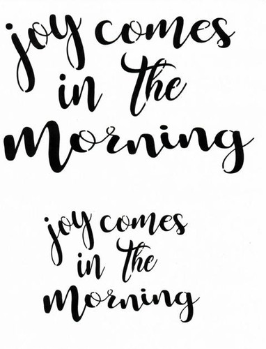 Joy Comes in the Morning Stencil | Lonna Lamb Designs