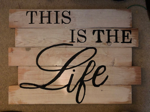 This is the Life Sign | KAT's Paint